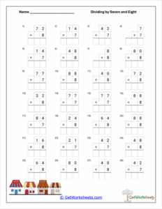 Structured Basic Divides Worksheet - Division by 7s & 8s